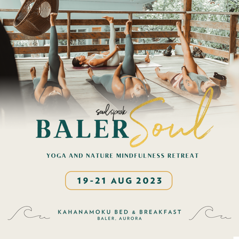 Baler Soul August 2023: Yoga and Nature Mindfulness Retreat – Soul Speak